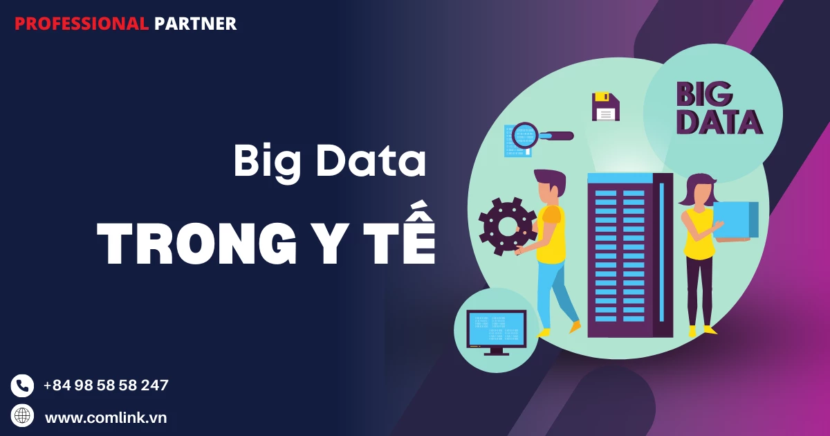 Ứng dụng Big Data trong Y tế - hiện tại và triển vọng