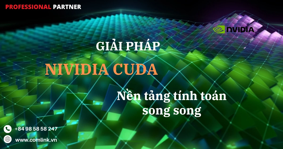 Giải pháp Nvidia Cuda xử lý hàng loạt dữ liệu đồng thời