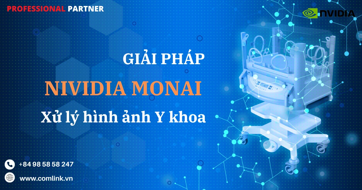 Giải pháp Nvidia Monai: xử lý hình ảnh y khoa bằng AI