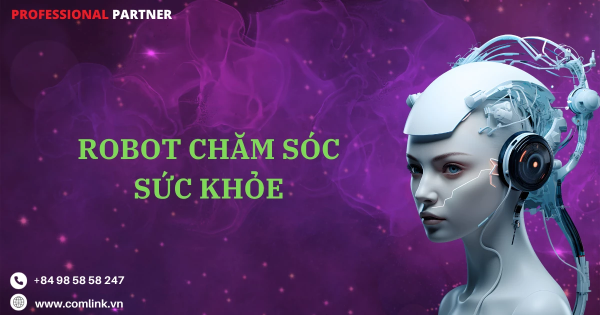 Robot chăm sóc sức khỏe tối ưu hiệu quả quy trình lâm sàng