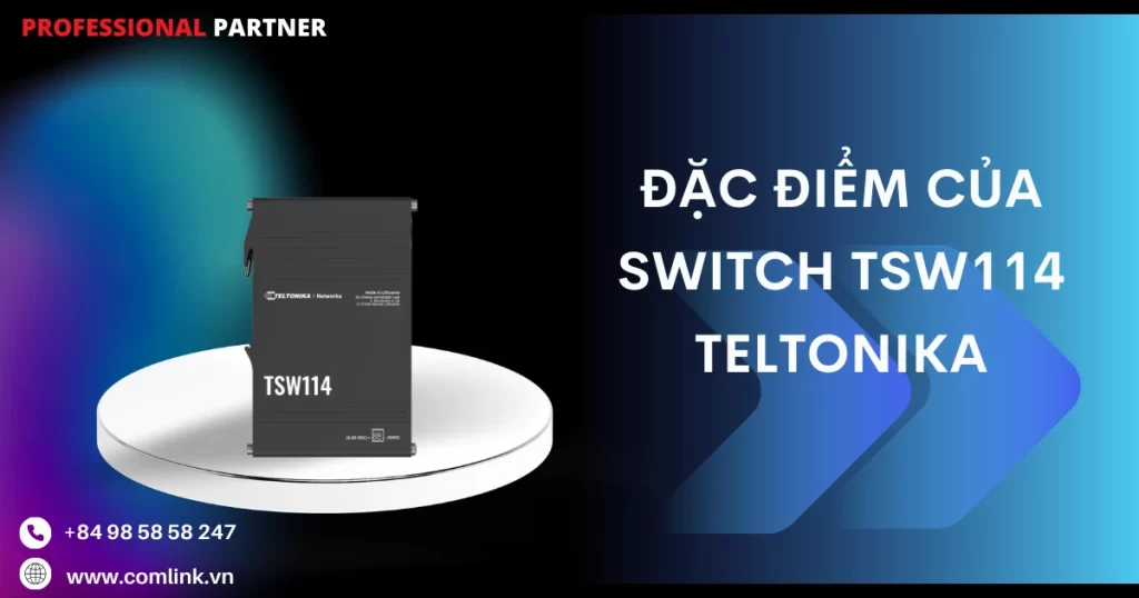 Switch TSW114 Teltonika cung cấp nhiều loại điện áp đầu vào