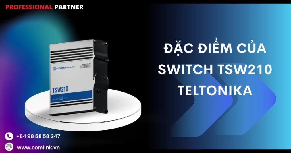 Switch TSW210 Teltonika đáp ứng dịch vụ ứng dụng thông minh