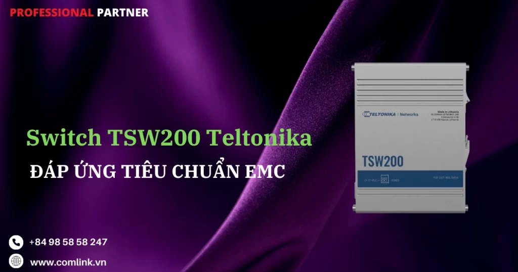 Switch TSW200 Teltonika ngăn chặn khả năng suy giảm tín hiệu